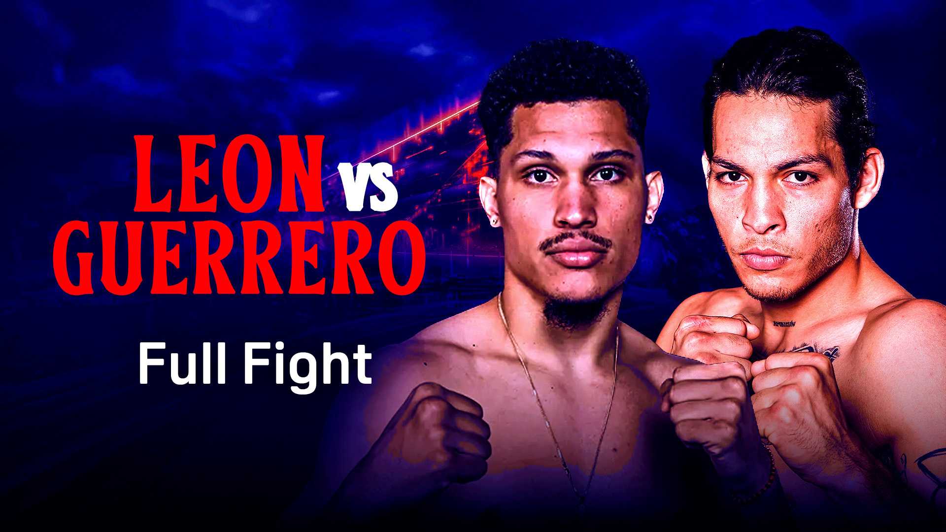 Ver: Leon vs. Guerrero: Combate Completo em Direto | DAZN PT