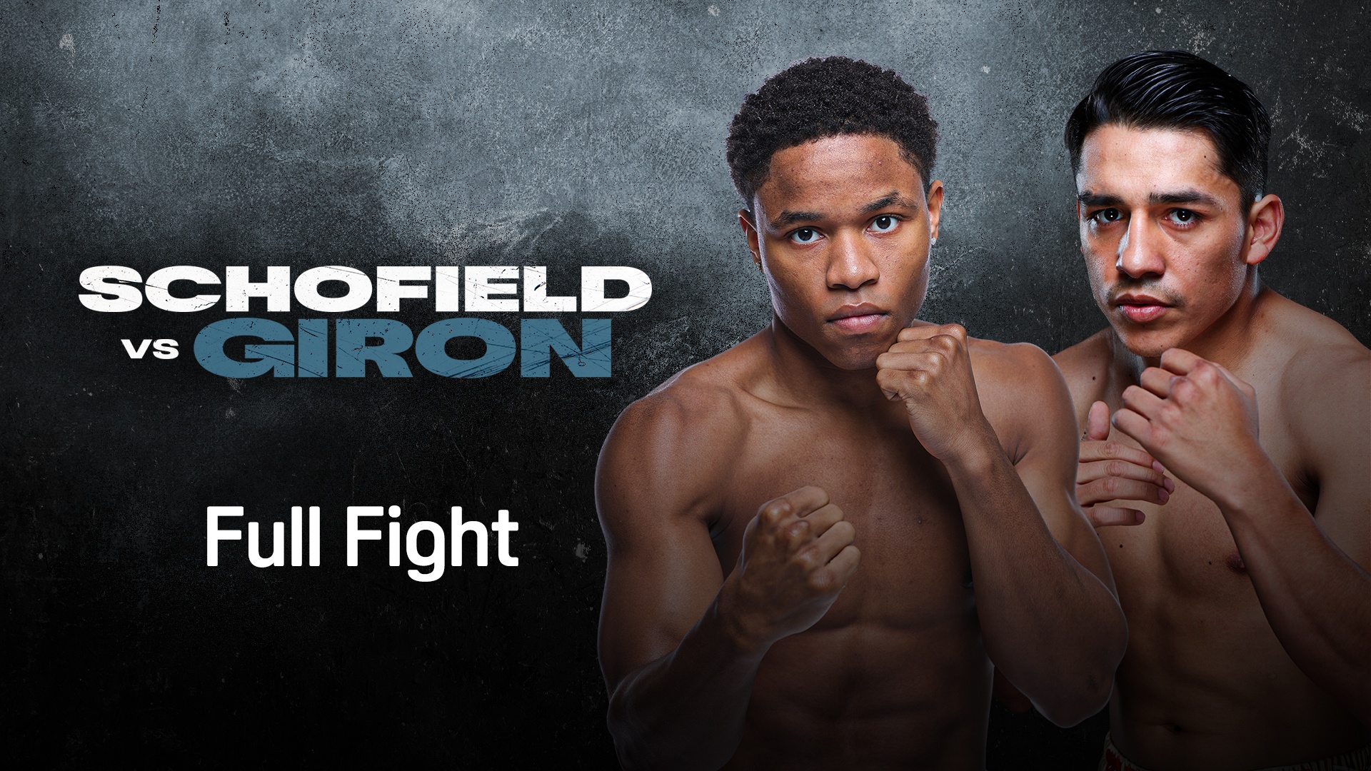 Watch Schofield vs. Giron: Full Fight Online | DAZN CA