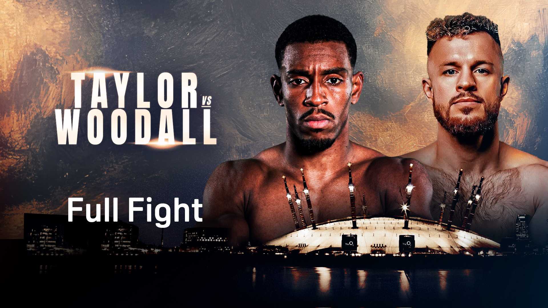 Watch Taylor vs. Woodall: Full Fight Live Stream Online | DAZN GF