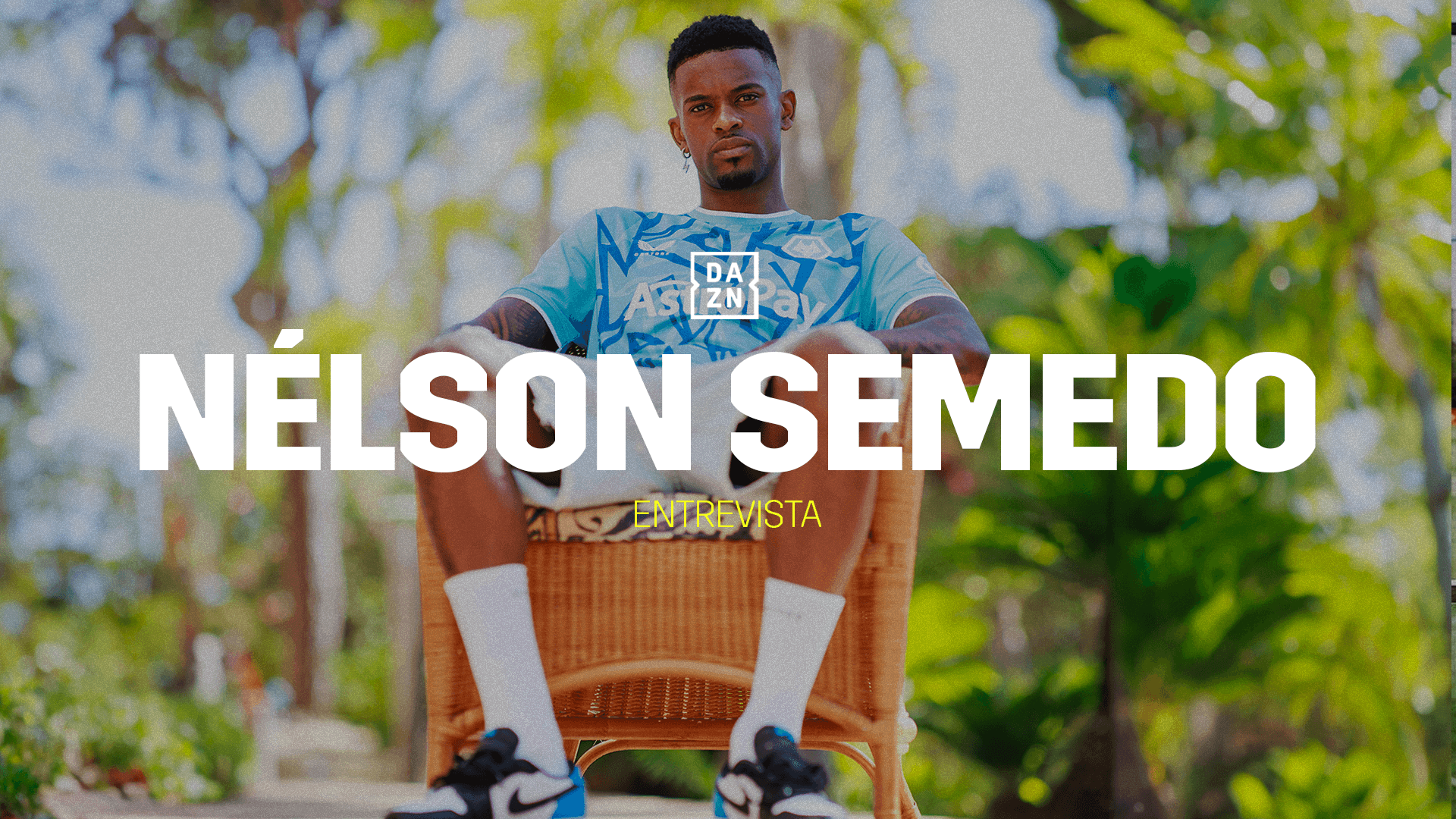 Ver: Nélson Semedo | Entrevista em Direto | DAZN PT