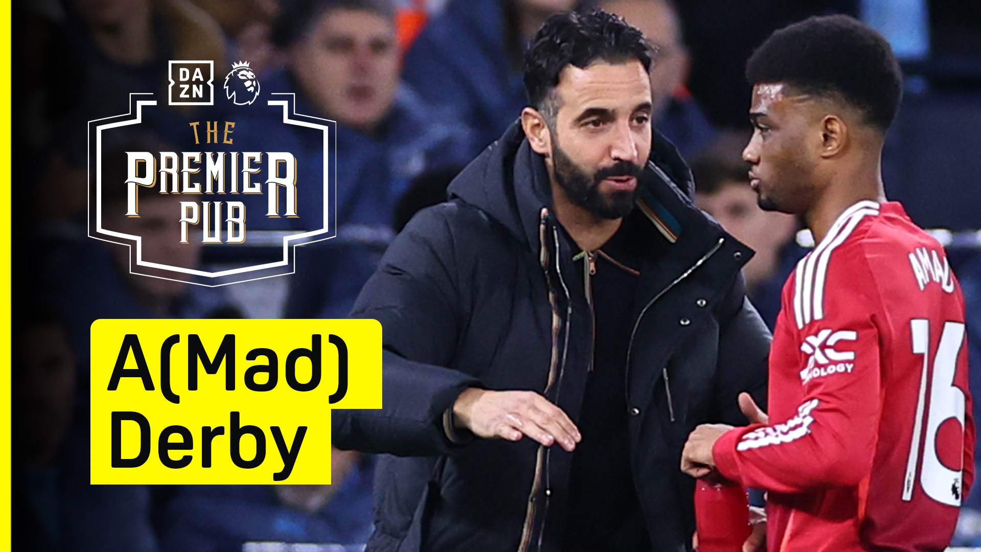 Watch Ep. 18: A(Mad) Derby Online | DAZN PT