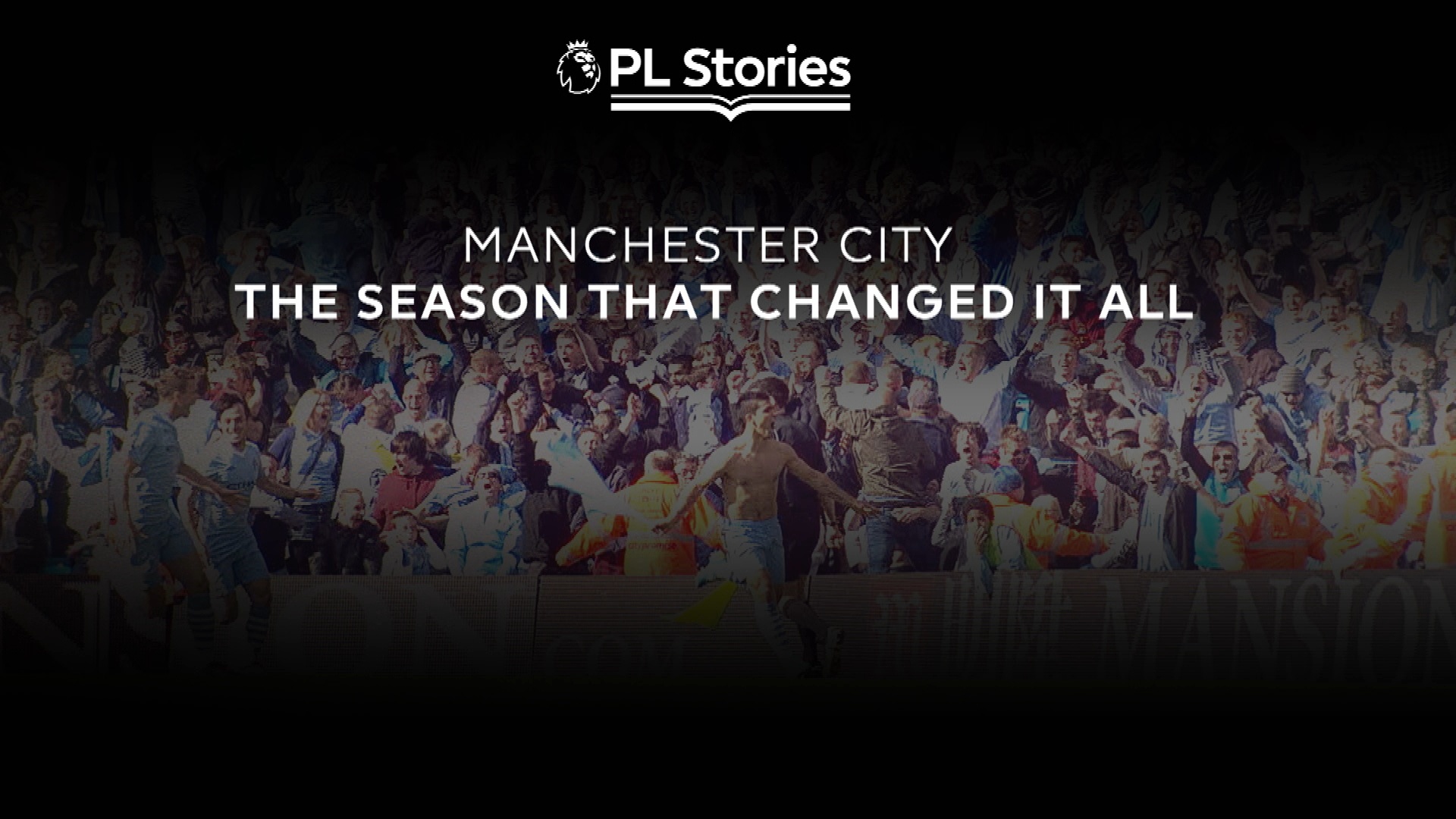 Ver: PL Stories | Man. City: A época em que tudo mudou em Direto | DAZN PT