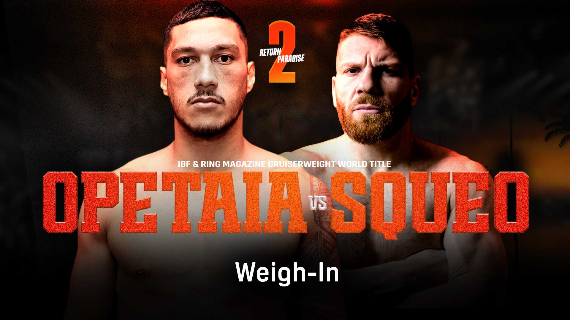 Watch Opetaia vs. Squeo: Weigh-In Live Stream | DAZN ZA