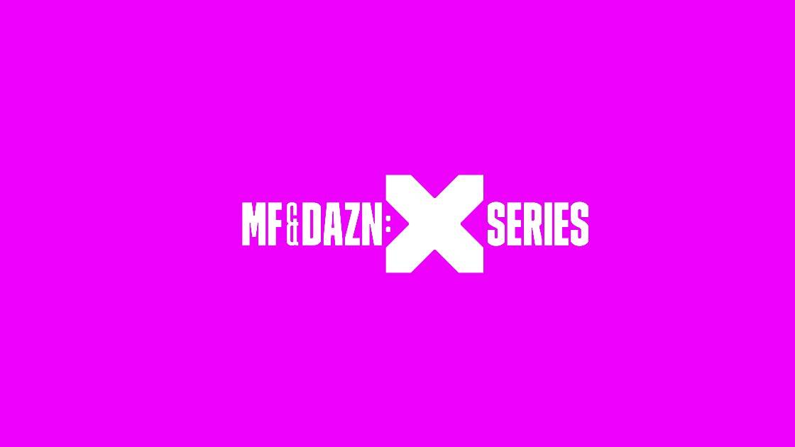 Watch MF & DAZN: X Series Live Stream | DAZN DZ